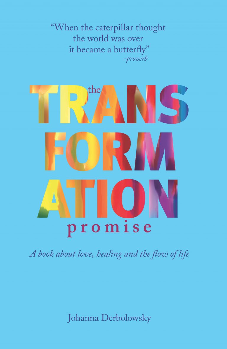 The Transformation Promise: A Book About Love, Healing And The Flow Of Life